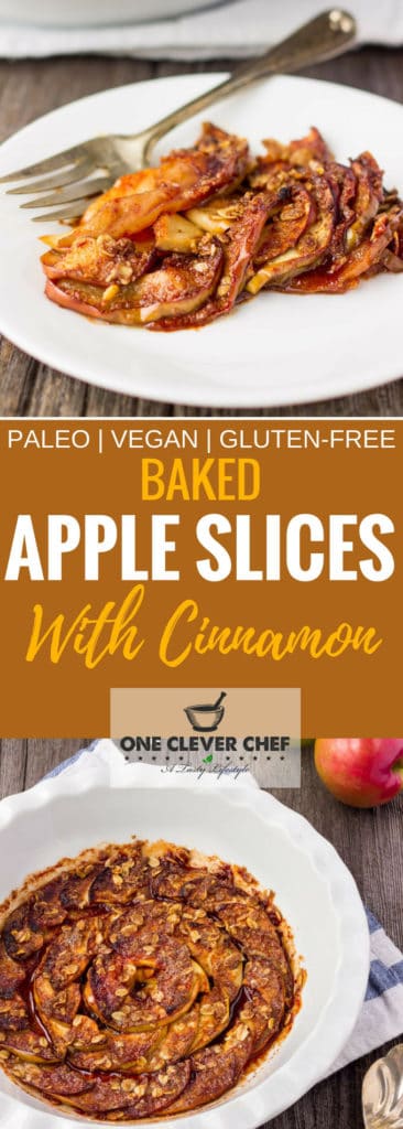 Healthy Baked Apple Slices with Cinnamon - One Clever Chef
